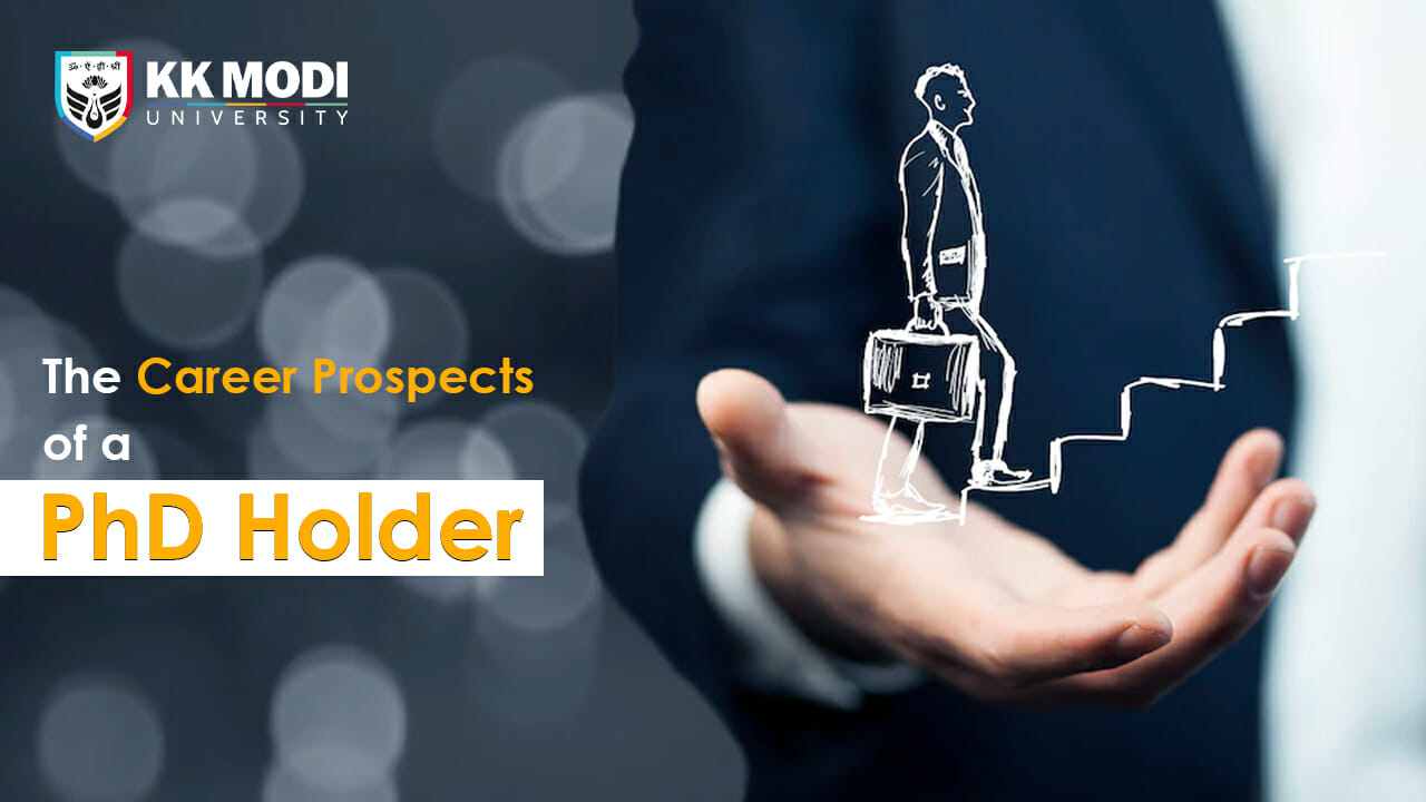The Career Prospects of a PhD Holder - KKMU